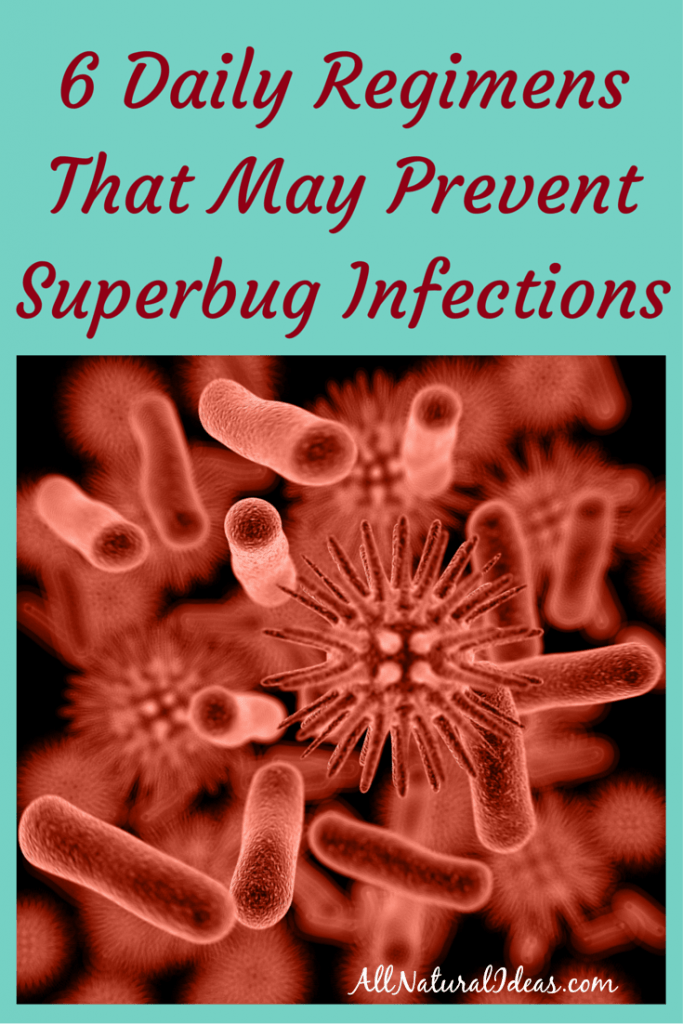 6 Ways to Prevent Superbug Infections | All Natural Ideas