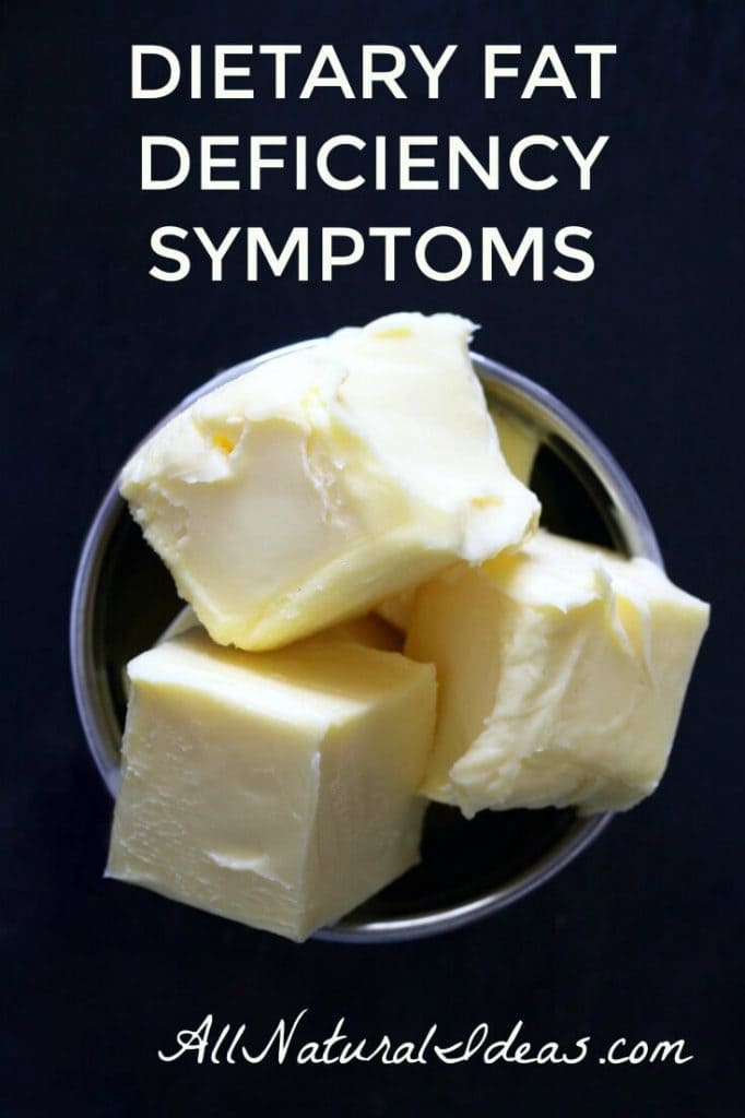 Fat Deficiency Symptoms - Fatty Acid Deficiency | All Natural Ideas
