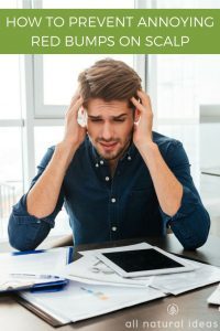 Red Bumps On Scalp: Reviewing Root Causes & Holistic Treatments